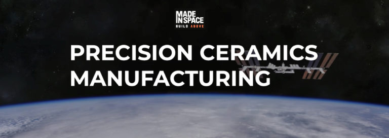 Made In Space Makes History With Manufacturing @ ISS + Also Receives ...