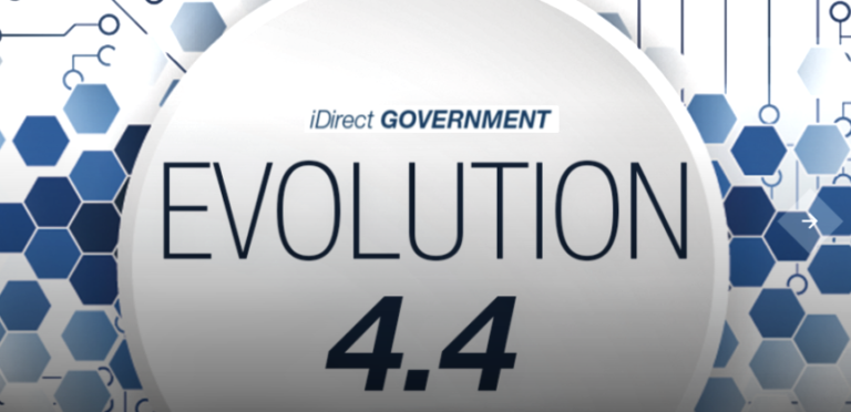 iDirect Government Evolves Evolution To v.4.4 With Enhanced MILSATCOM ...