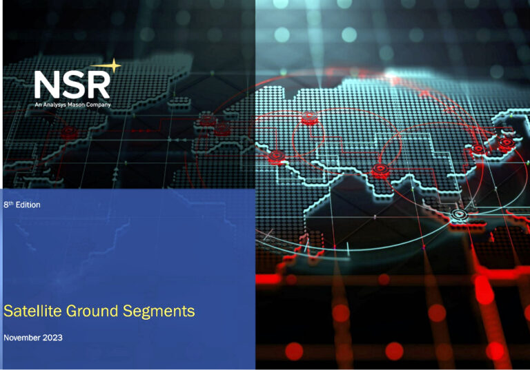 NSR’s latest analysis: Satellite Ground Segment, 8th Edition – SatNews