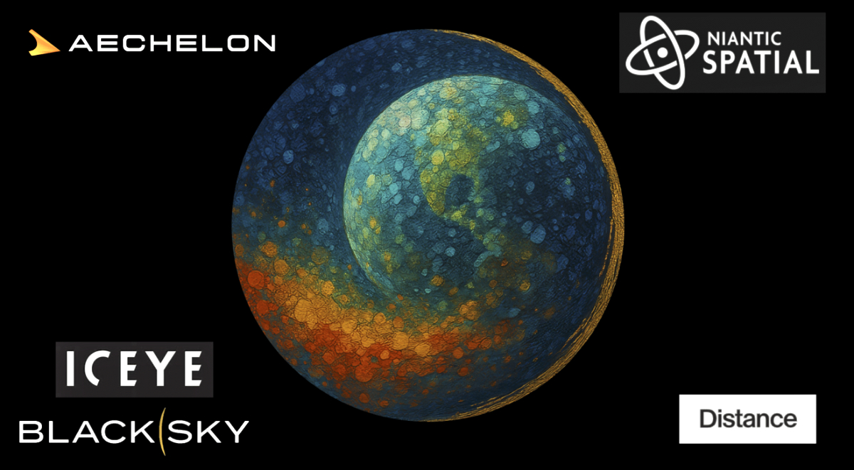 Aechelon + partners Niantic Spatial, ICEYE, BlackSky and Distance debut ...