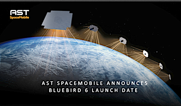 AST SpaceMobile’s BlueBird 6 to take flight in December – SatNews